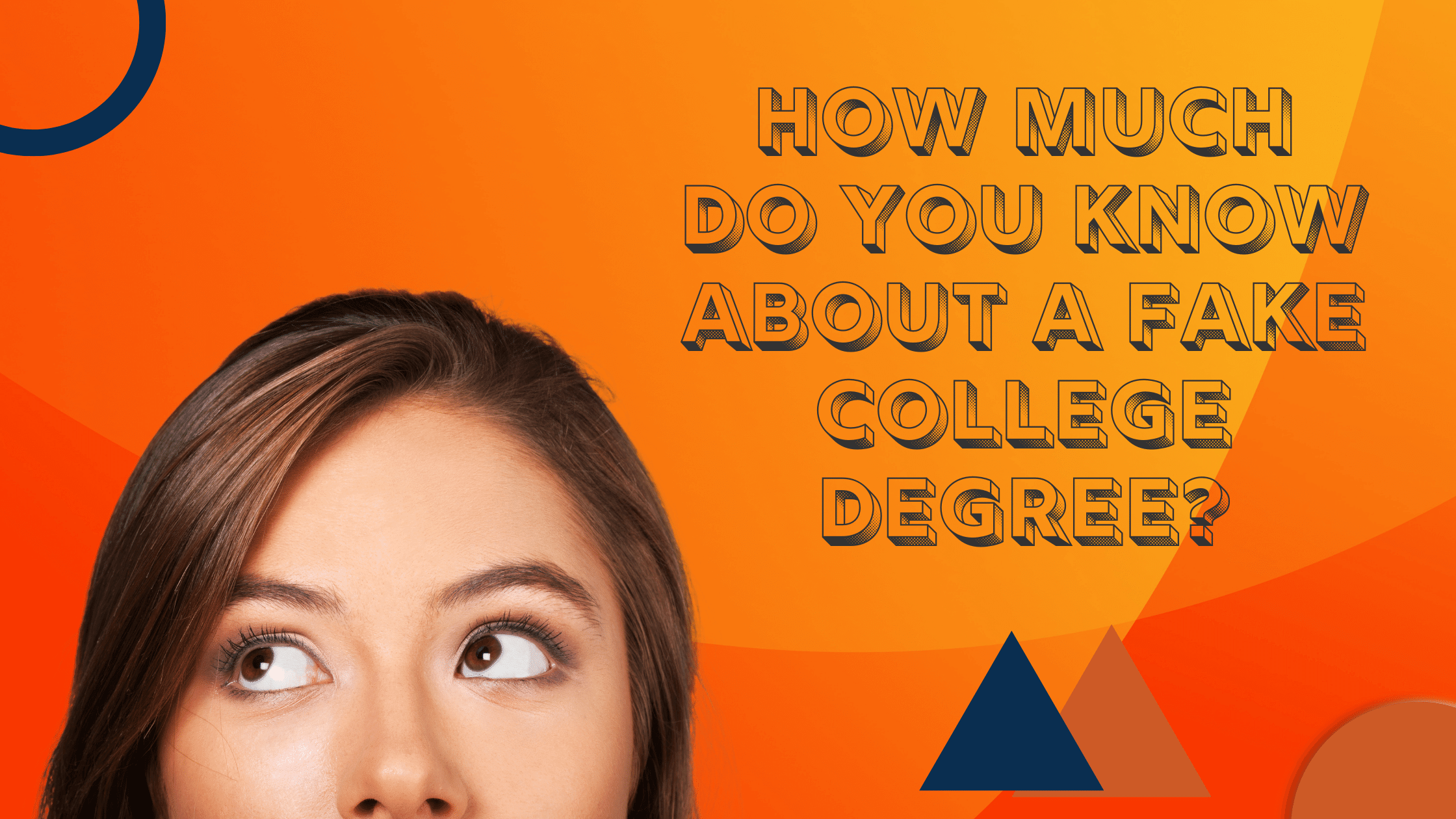 How Much Do You Know About A Fake College Degree